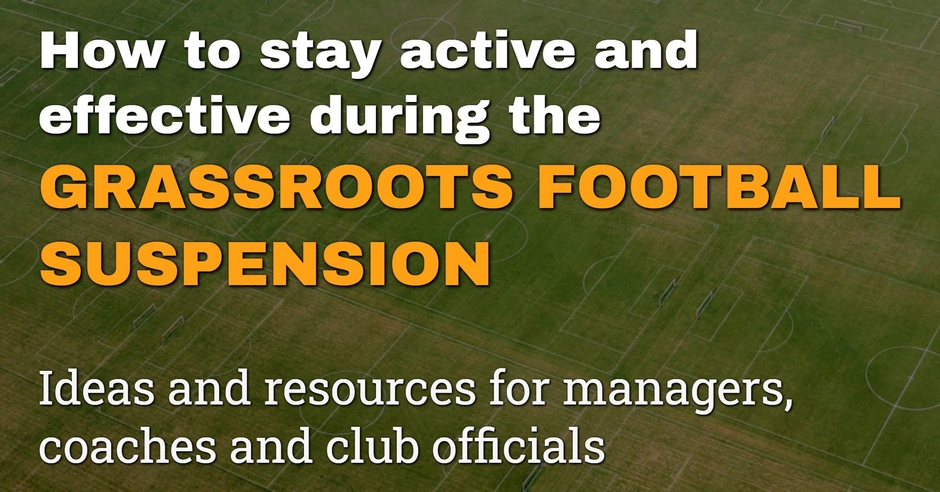 How to stay active and effective during the grassroots football ...